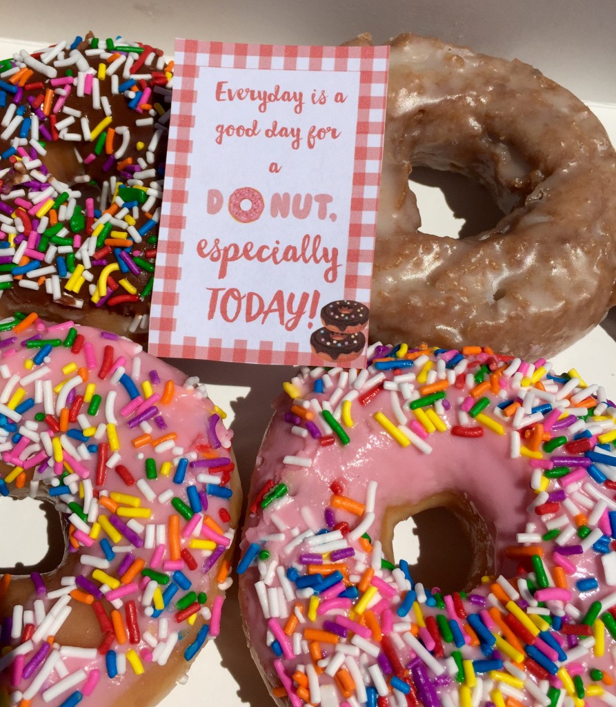 Free Donut Day Printable Everyday is a good day for - Everyday Party ...